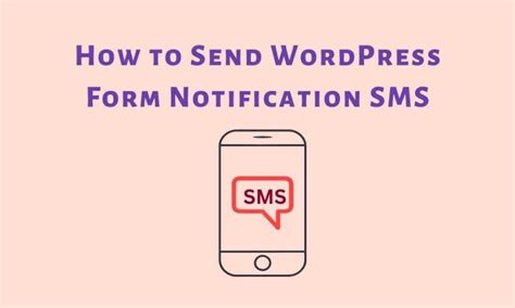How To Send Wordpress Contact Form Sms Notifications