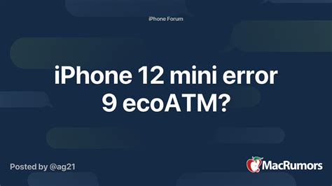 Iphone 12 Mini Error 9 Ecoatm Macrumors Forums