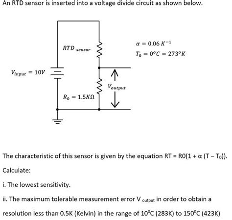 Solved An RTD Sensor Is Inserted Into A Voltage Divide Chegg