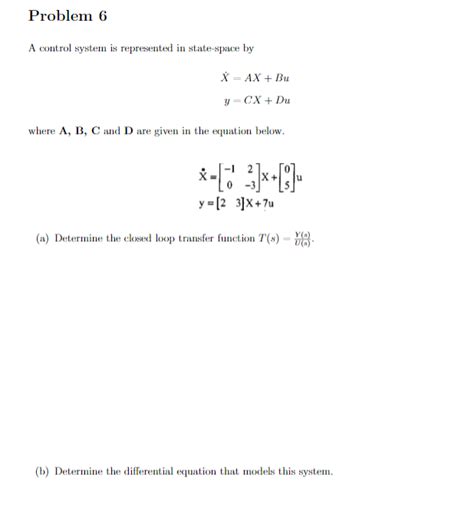 Solved Problem 6 A Control System Is Represented In