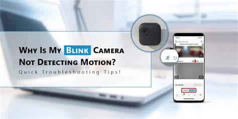 Why Is My Blink Camera Not Detecting Motion