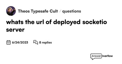 whats the url of deployed server theo s typesafe cult