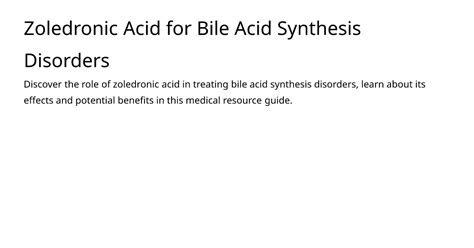 Zoledronic Acid For Bile Acid Synthesis Disorders Meds Is