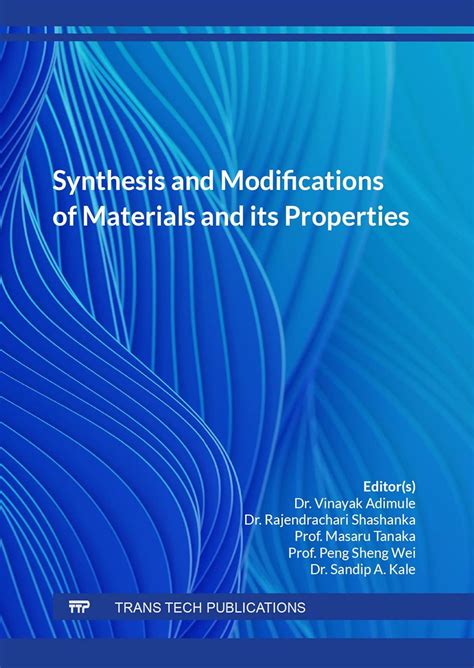 Synthesis And Modifications Of Materials And Its Properties Advanced