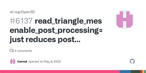 Read Triangle Mesh Enable Post Processing False Just Reduces Post