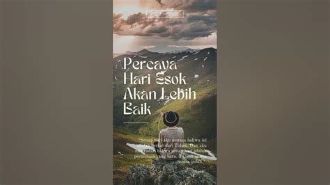 Percaya Bahwa Hari Esok Akan Lebih Baik Youtube