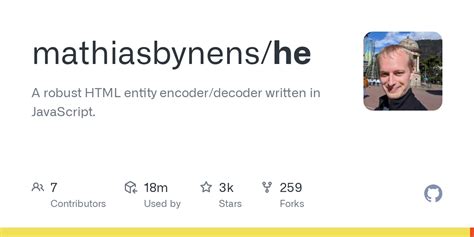 Github Mathiasbynenshe A Robust Html Entity Encoderdecoder Written In Javascript