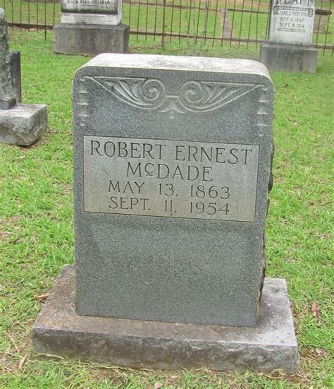 Robert Ernest Mcdade 1863 1954 Homenaje De Find A Grave