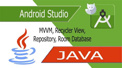 Android Studio (Java) MVVM, Recycler View, Repository, Room Database - YouTube
