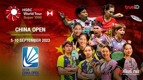 Victor China Open 2023 First Round Thai Athletes Compete In The BWF