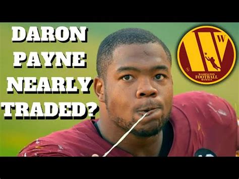 How Close Were The Washington Commanders To Trading Daron Payne