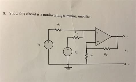Solved Show This Circuit Is A Noninverting Summing