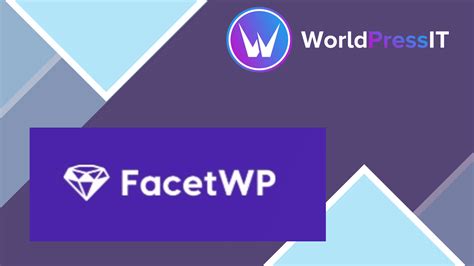FacetWP Pods Integration WorldPress IT