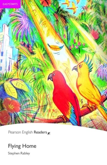Pearson English Graded Readers Easystart Flying Home Stephen Rabley