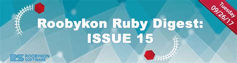 roobykon ruby digest issue 15 in the streets down below roobykon s