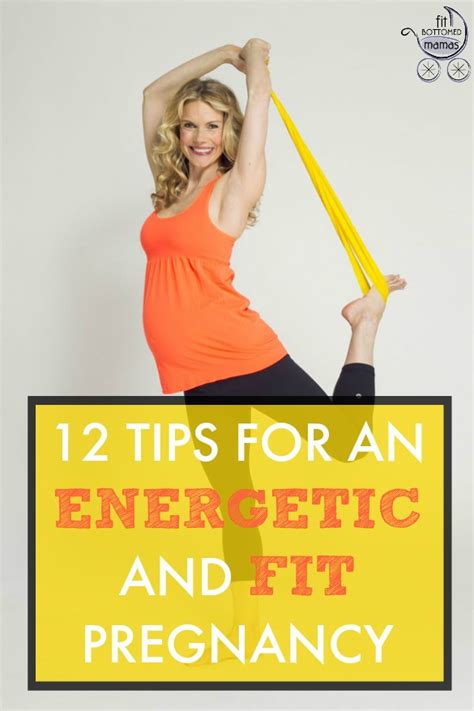 12 Tips For An Energetic And Fit Pregnancy Fit Bottomed Girls