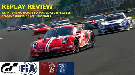 Replay Review Gran Turismo Sport S Fia Manufacturer Exhibition Series Season Round Race