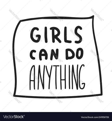 Girls Can Do Anything Quote Royalty Free Vector Image