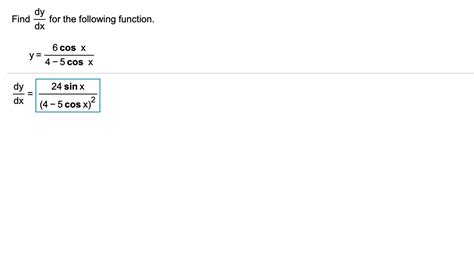 Solved Dy Find For The Following Function Dx 6 Cos X Y 4 5