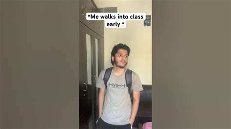 When You Walk Into Class Early Youtube