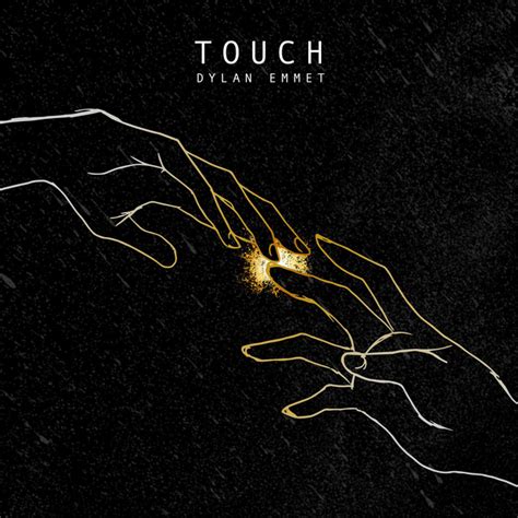 Dylan Emmet Unveils New Ep Touch Aipate