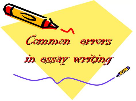 Common Errors In Essay Writing PPT