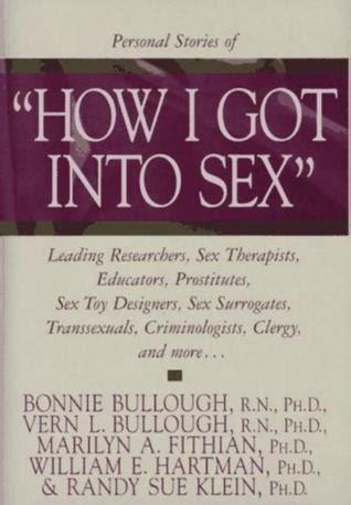 How I Got Into Sex Leading Researchers Sex Therapists Educators Prostitutes Sex Toy