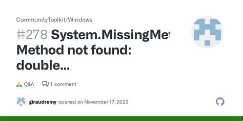 Systemmissingmethodexception Method Not Found Double Microsoftui