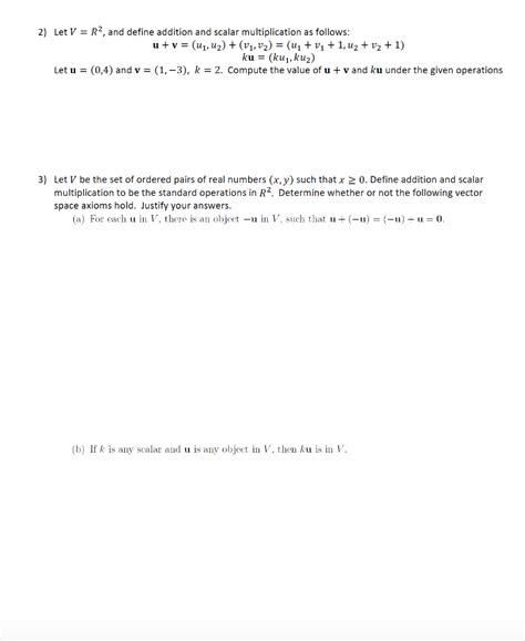 Solved Let V R And Define Addition And Scalar Chegg
