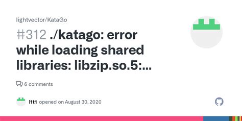 Katago Error While Loading Shared Libraries Libzipso5 Cannot Open Shared Object File No