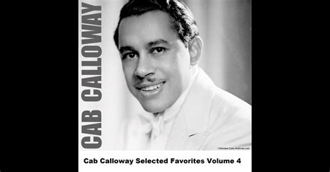 ‎cab Calloway Selected Favorites Volume 4 Album By Cab Calloway