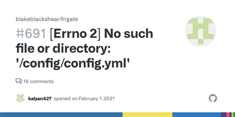 [errno 2] No Such File Or Directory Config Config Yml · Issue 691 · Blakeblackshear Frigate