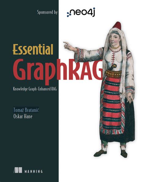 The Graphrag Manifesto Adding Knowledge To Genai