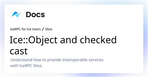 Ice Object And Checked Cast Icerpc Docs