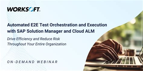 Worksoft On Linkedin Saptesting Testautomation Solutionmanager