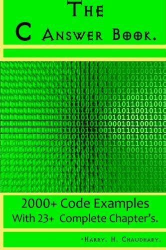 The C Answer Book 2000 Code Examples With 23 Complete Chapters
