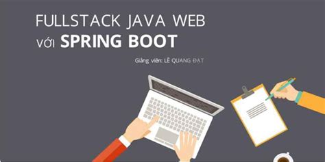 Fullstack Java Web VỚi Spring Boot