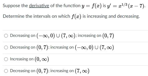 Solved Suppose The Derivative Of The Function Y F X Is Y