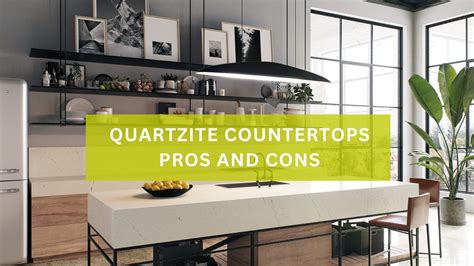 Quartz Vs Quartzite Countertops Cost And Pros Cons