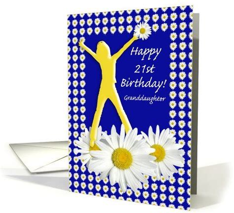 21st Birthday Granddaughter Joy Of Living Daisies Card Grandson 21st
