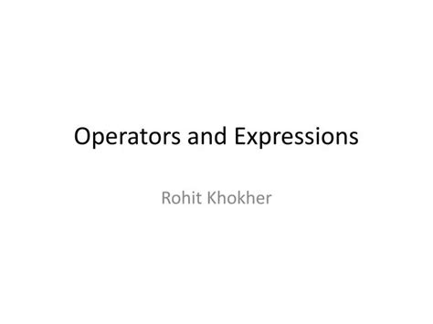 Ppt Operators And Expressions Powerpoint Presentation Free Download Id4818134