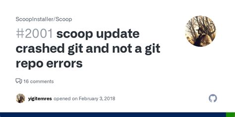 Scoop Update Crashed Git And Not A Git Repo Errors · Issue 2001