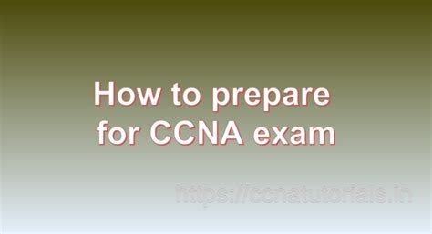 How to prepare for CCNA exam - CCNA TUTORIALS