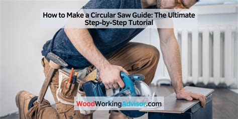 How To Make A Circular Saw Guide The Ultimate Step By Step Tutorial