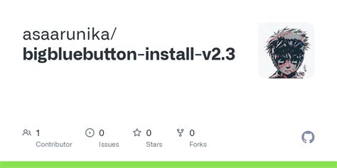 github asaarunika bigbluebutton install v2 3