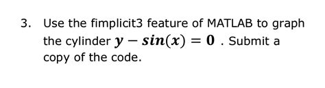 Solved Anduse The Fimplicit3 Feature Of Matlab To Graph The