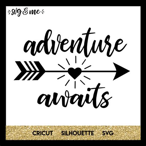 Adventure Awaits SVG Me