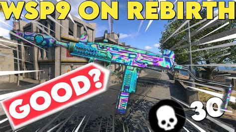 30 Kill Best Wsp 9 Class Setup On Rebirth Island Season 5 Reloaded