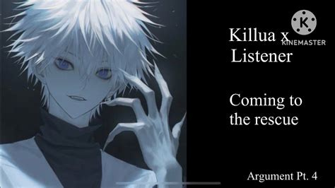 Asmr Killua X Listener [coming To The Rescue] Argument Pt 4 Youtube