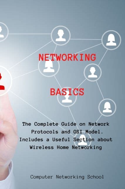 Networking Basics The Complete Guide On Network Protocols And Osi